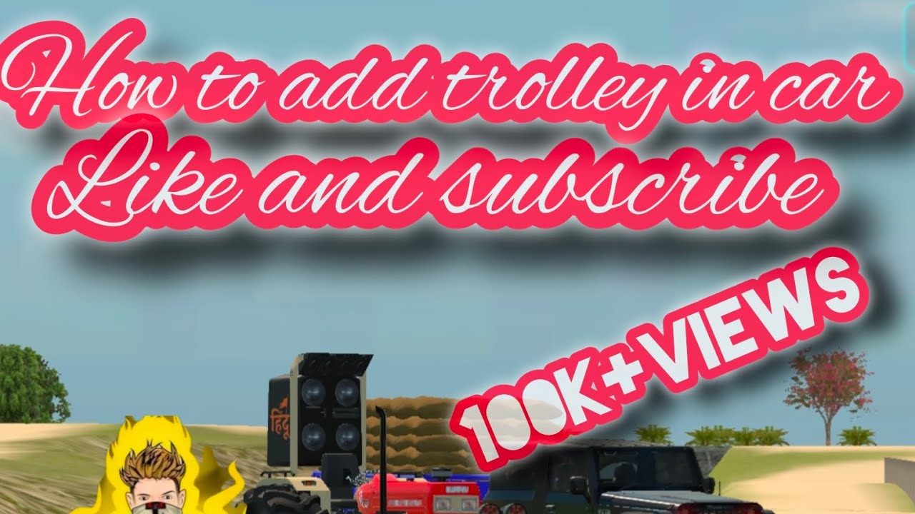 how to add trolley in car#100K+ views#स्वराज855tractor #gaming #please ...