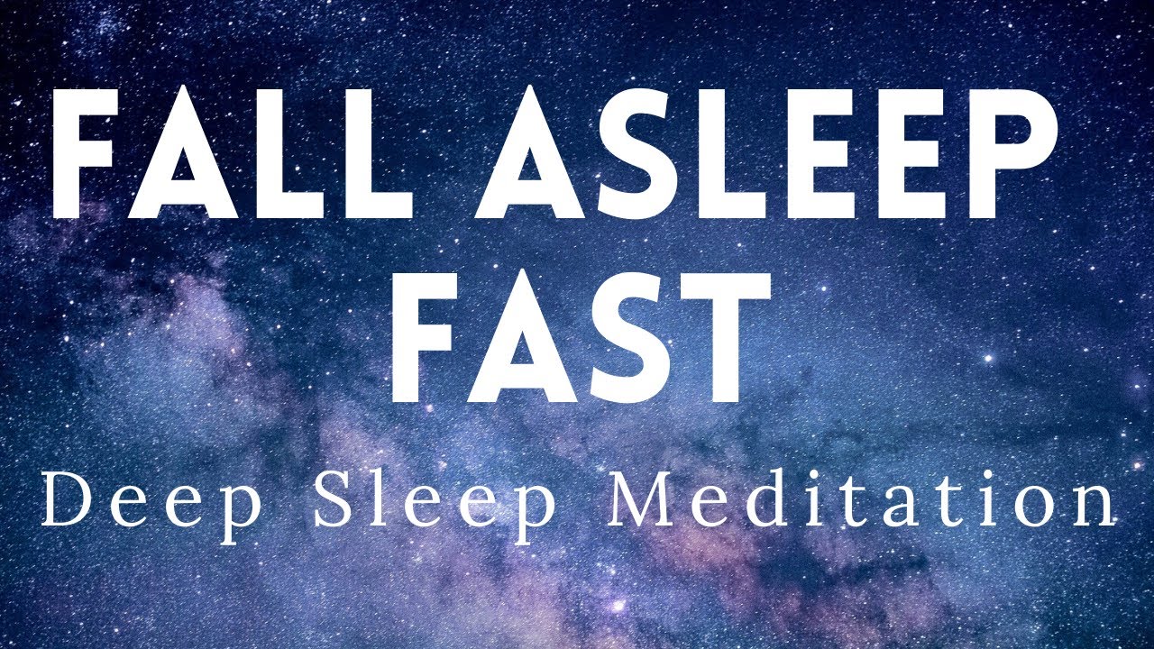 Fall Sleep Fast | FALL ASLEEP so FAST Guided sleep meditation | How To ...