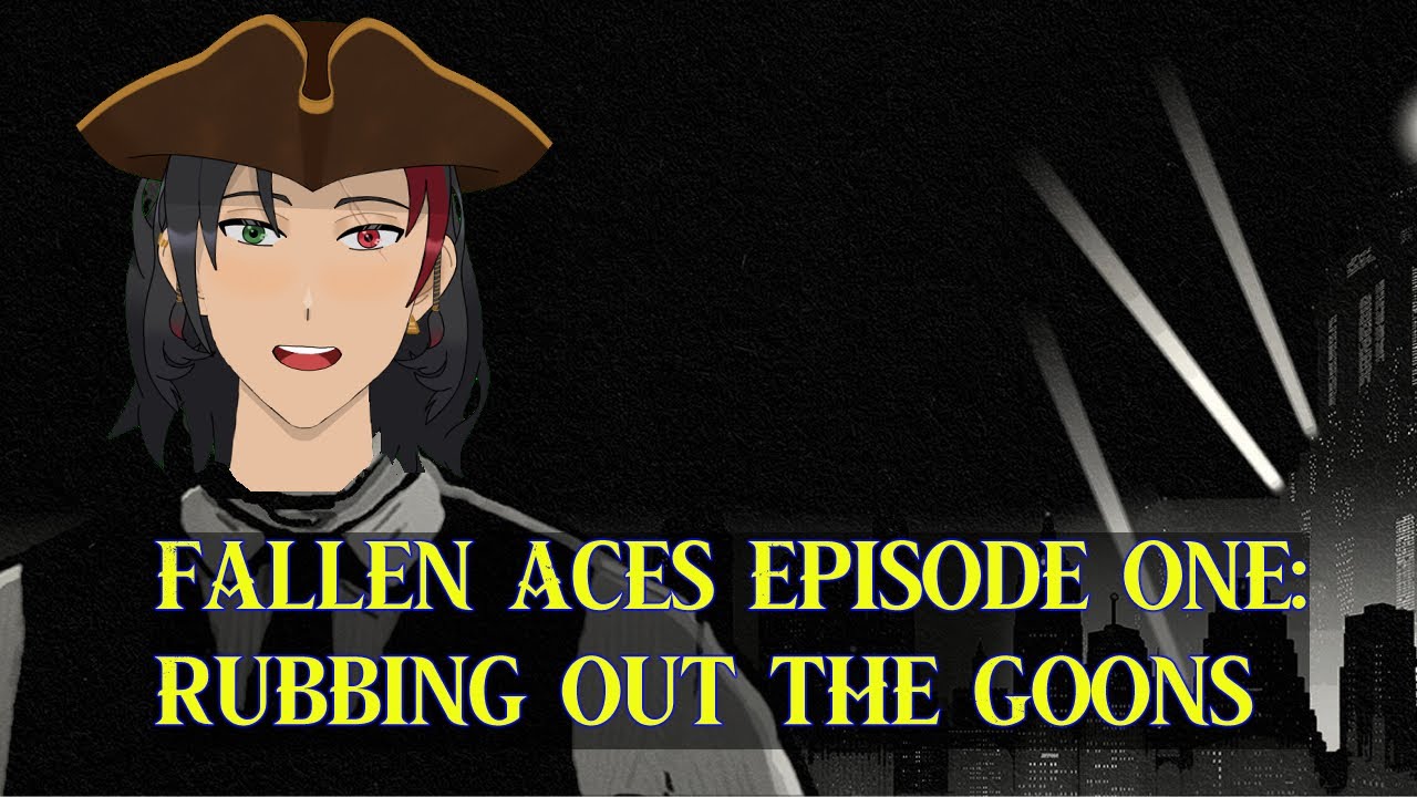 Rubbing Out the Goons: Fallen Aces Episode 1 - YouTube