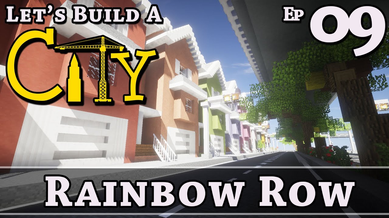 How To Build A City :: Minecraft :: Rainbow Row :: E9 :: Z One N Only ...