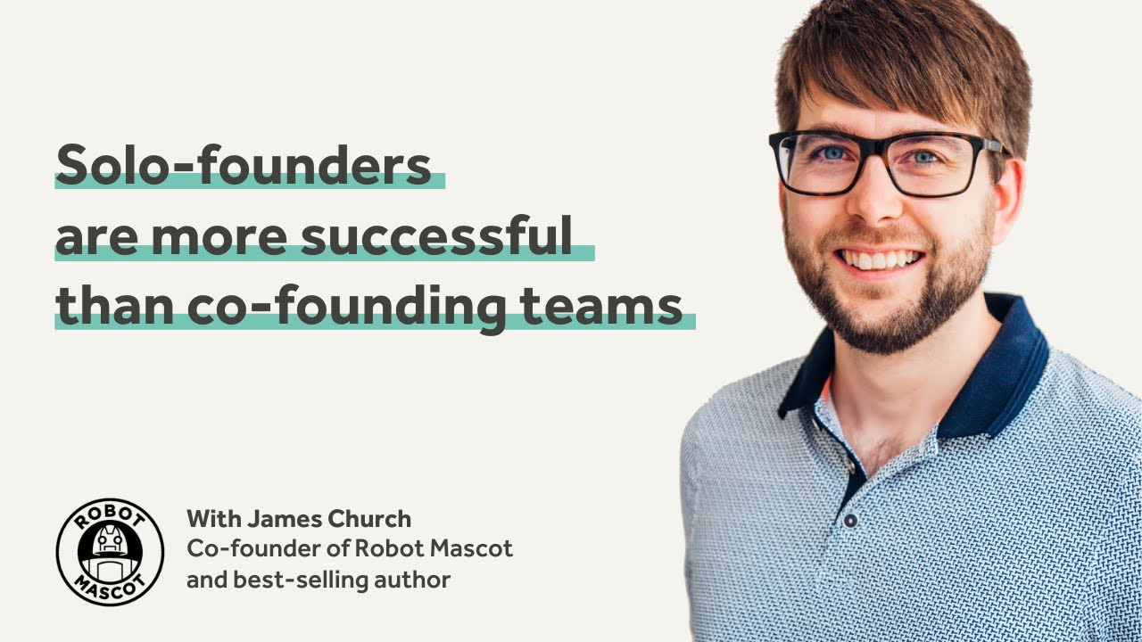 Solo-founders are more successful than co-founding teams - YouTube
