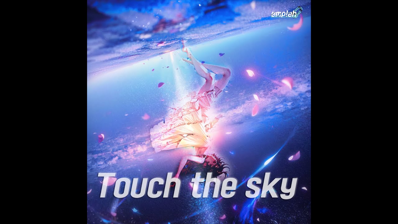 Touch the sky - YouTube