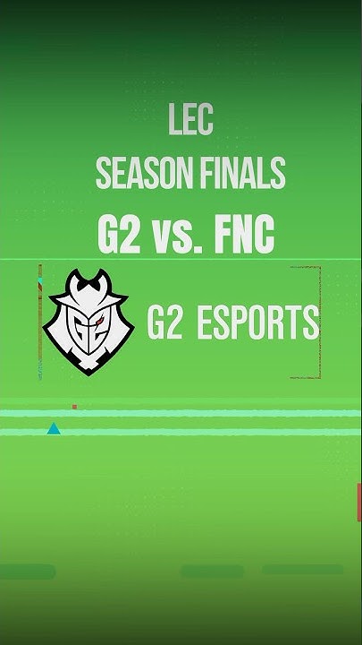 2023 LEC Season Finals - Grand Final - G2 vs. FNC - YouTube