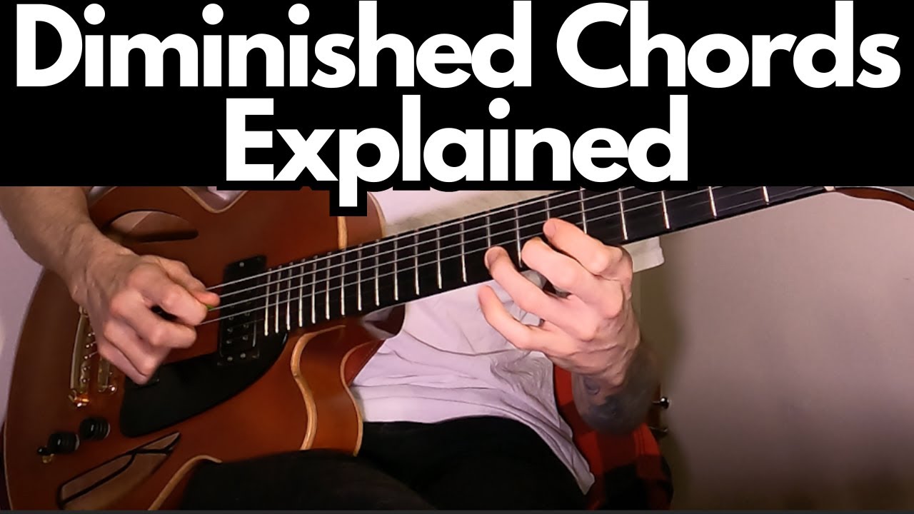 Diminished Chords: What Are They & How They Work! - YouTube