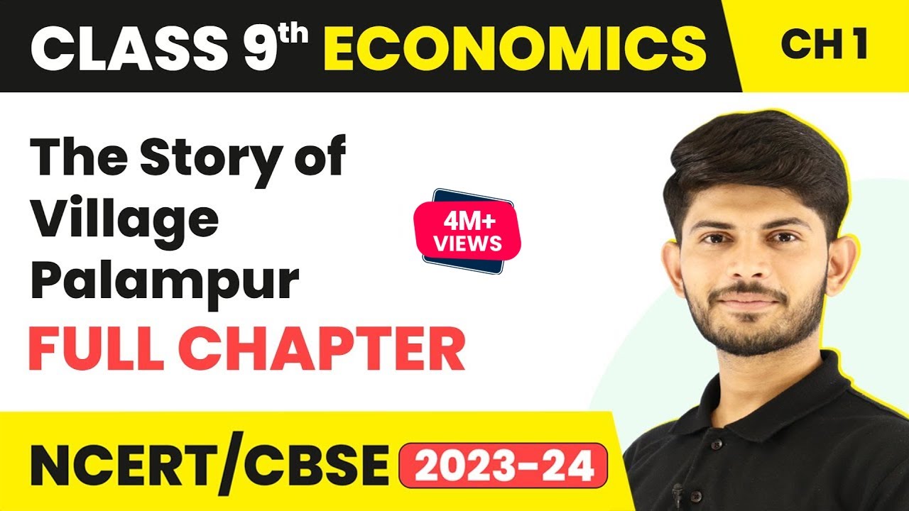 Class 9 Economics Chapter 1 The Story Of Village Palampur Full class-9-economics-chapter-1-the-story-of-village-palampur-full