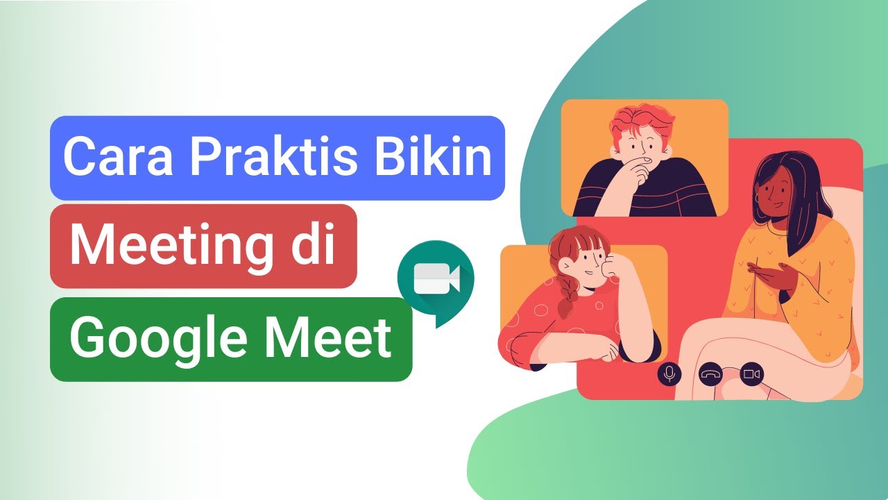 Cara CEPAT dan MUDAH Pakai Google Meet Untuk Pemula - YouTube
