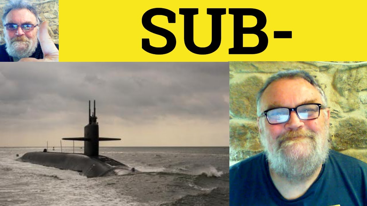 😎 Sub- Prefix Meaning - The Prefix Sub Defined - Sub- Definition - Sub ...