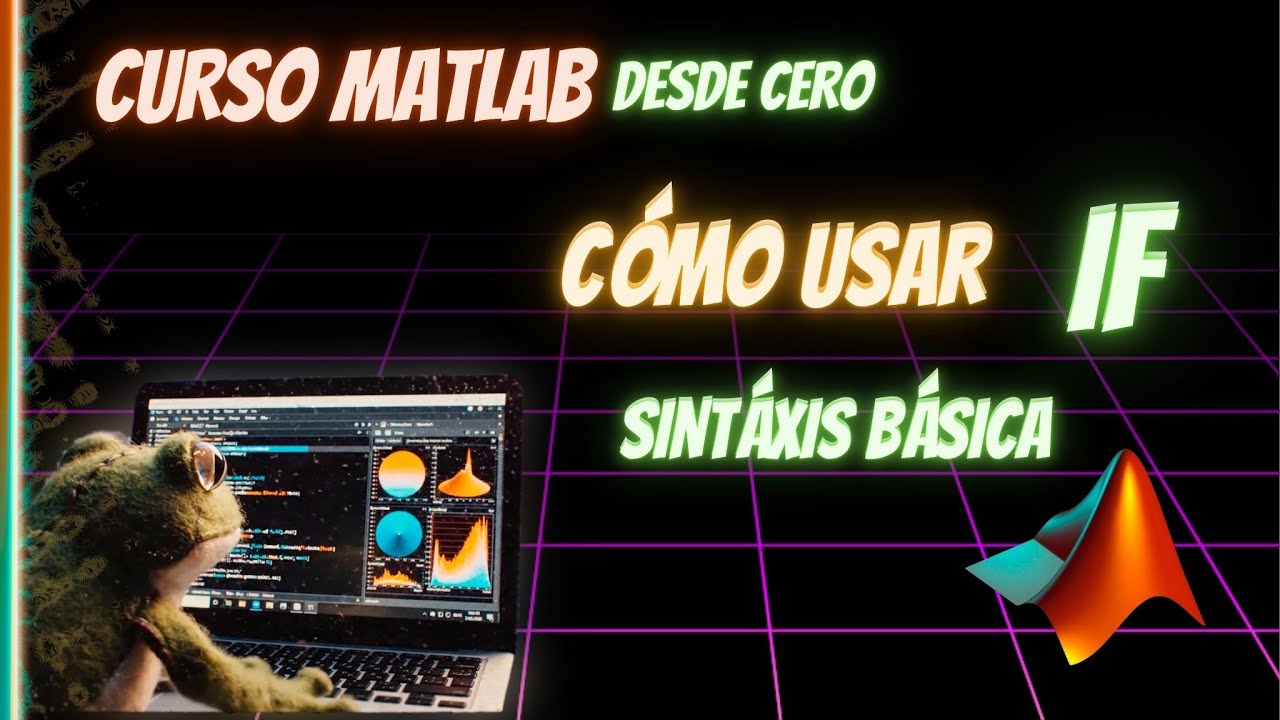 Cómo usar if en matlab - 04 Matlab para ingeniería - YouTube