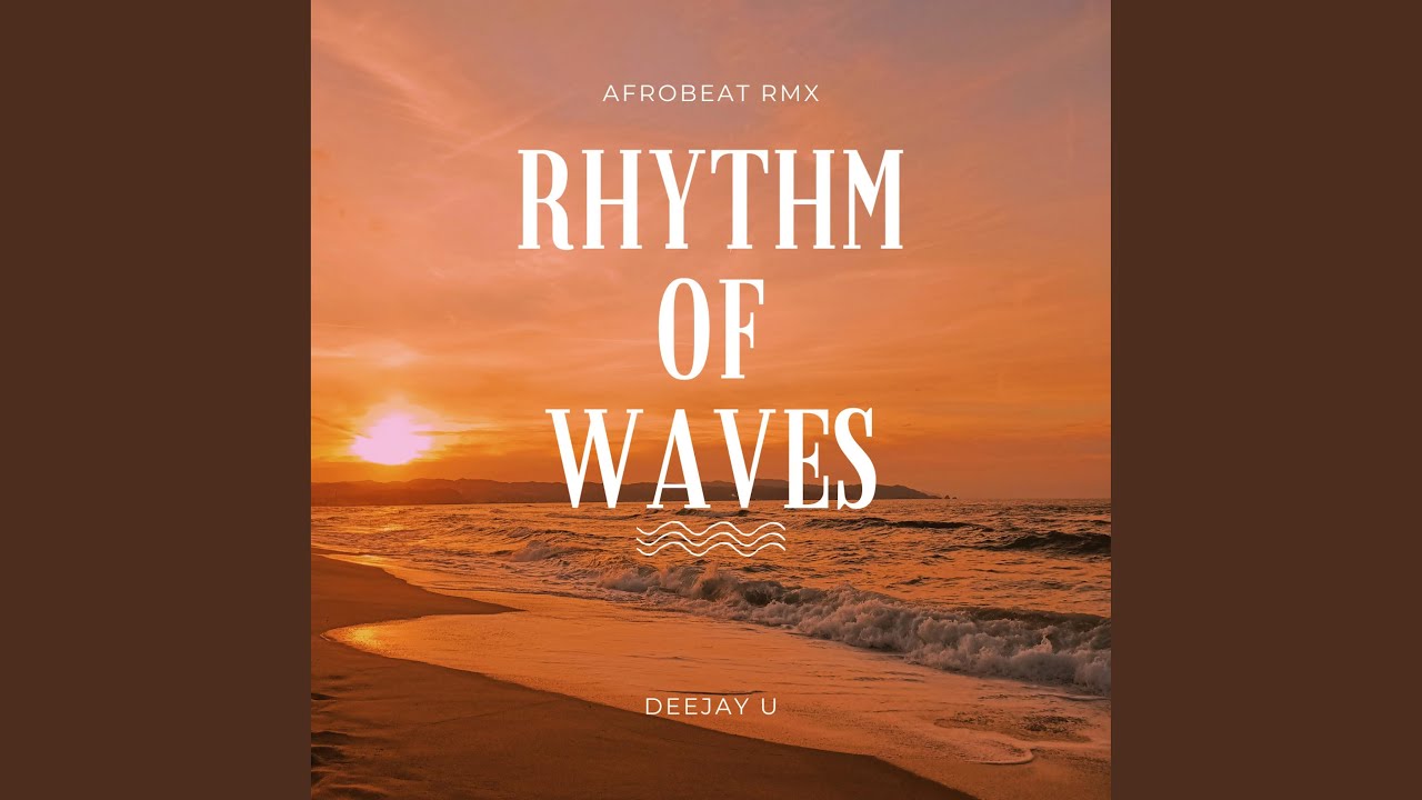 Rhythm of the waves Afrobeat RMX - YouTube