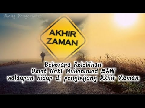 Umat Islam Akhir zaman hidup di zaman fitnah namun punya beberapa ...