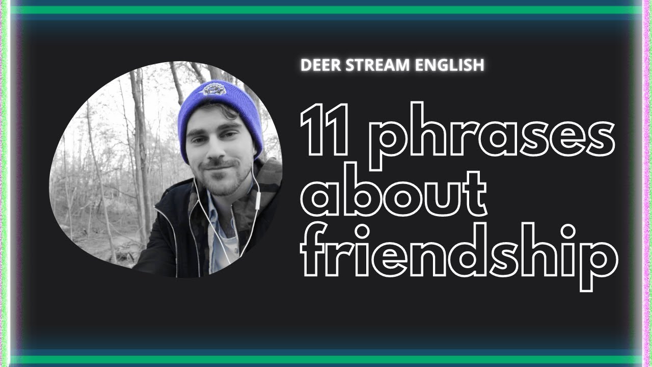 Learn English Expressions About Friendship - (Learn to Talk to Your ...