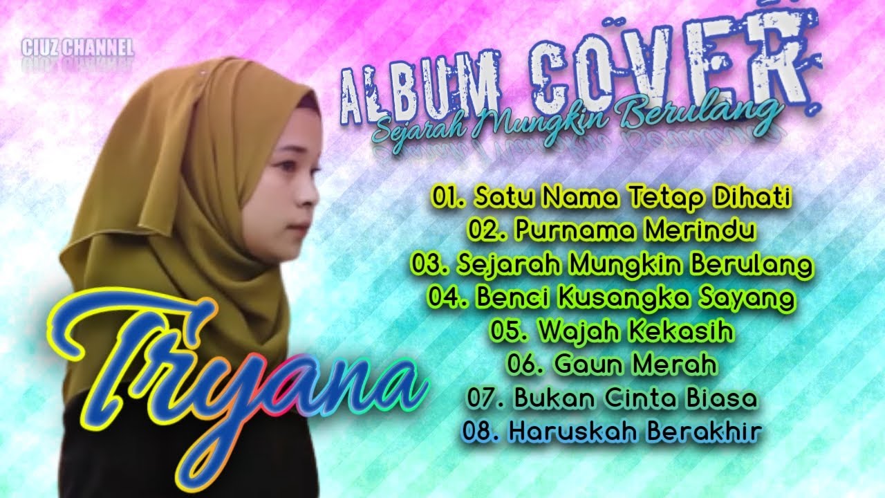TRYANA || KUMPULAN FULL ALBUM COVER - Sejarah Mungkin Berulang 【 BEST ...