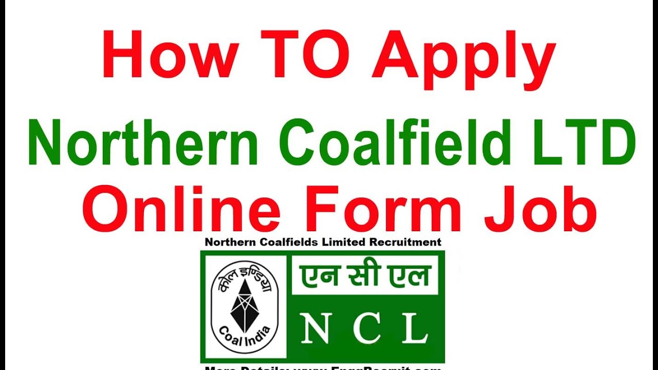 How to Apply Online NCL Recruitment 2020-21 Northern Coalfield Ltd ...