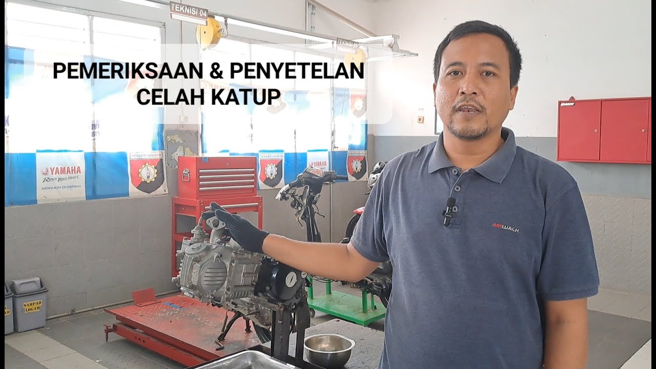 VIDEO PEMBELAJARAN PEMERIKSAAN&PENYETELAN CELAH KATUP SEPEDA MOTOR ...