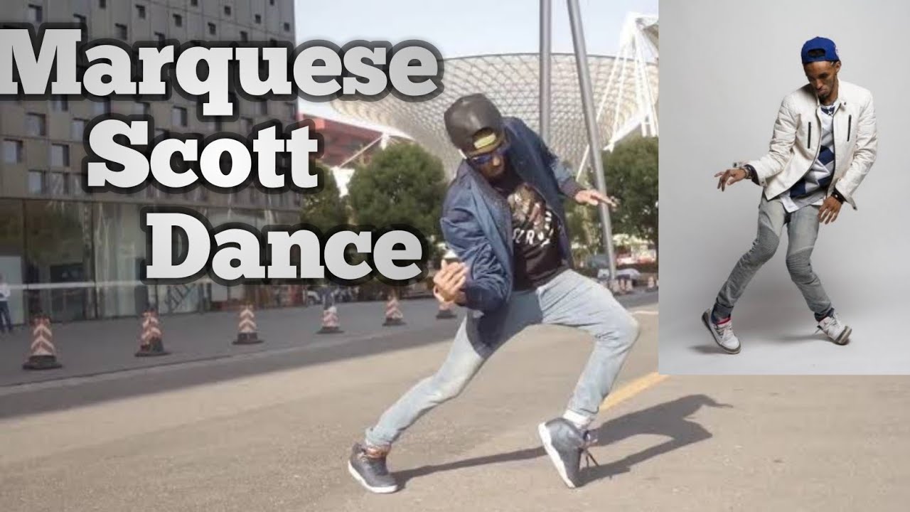 the best Marquese Scott dance video in 2019 - YouTube