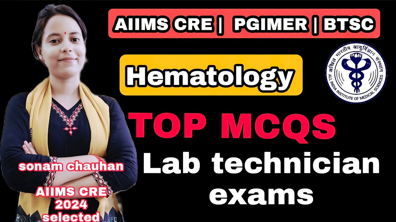 ||Hematology TOP 20 MCQS| AIIMS CRE 2025| PGIMER| #labtechnician # ...
