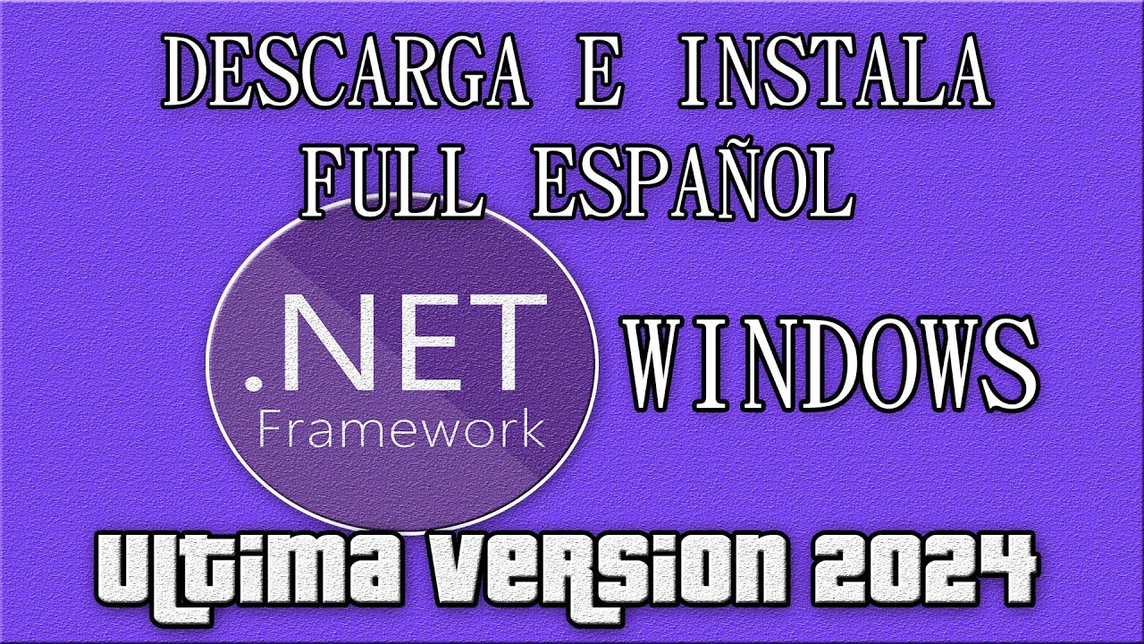 Descargar E Instalar Framework .NET 4.8.1 Full Español 2024 (MEGA ...