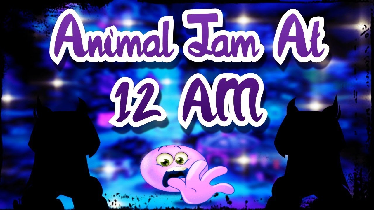 Animal Jam At 12 AM - YouTube