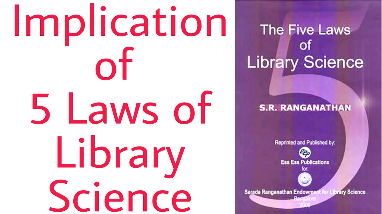 Implication of the 5 Laws of Library Science - YouTube