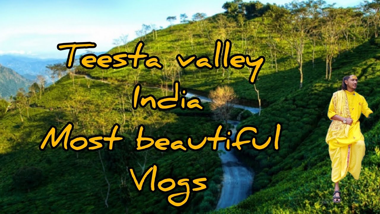 Teesta valley new vlogs most beautiful place don't miss that video 🤗 ...