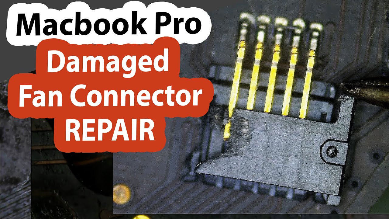 Macbook Pro Damaged Fan Connector replacement using a donor motherboard ...