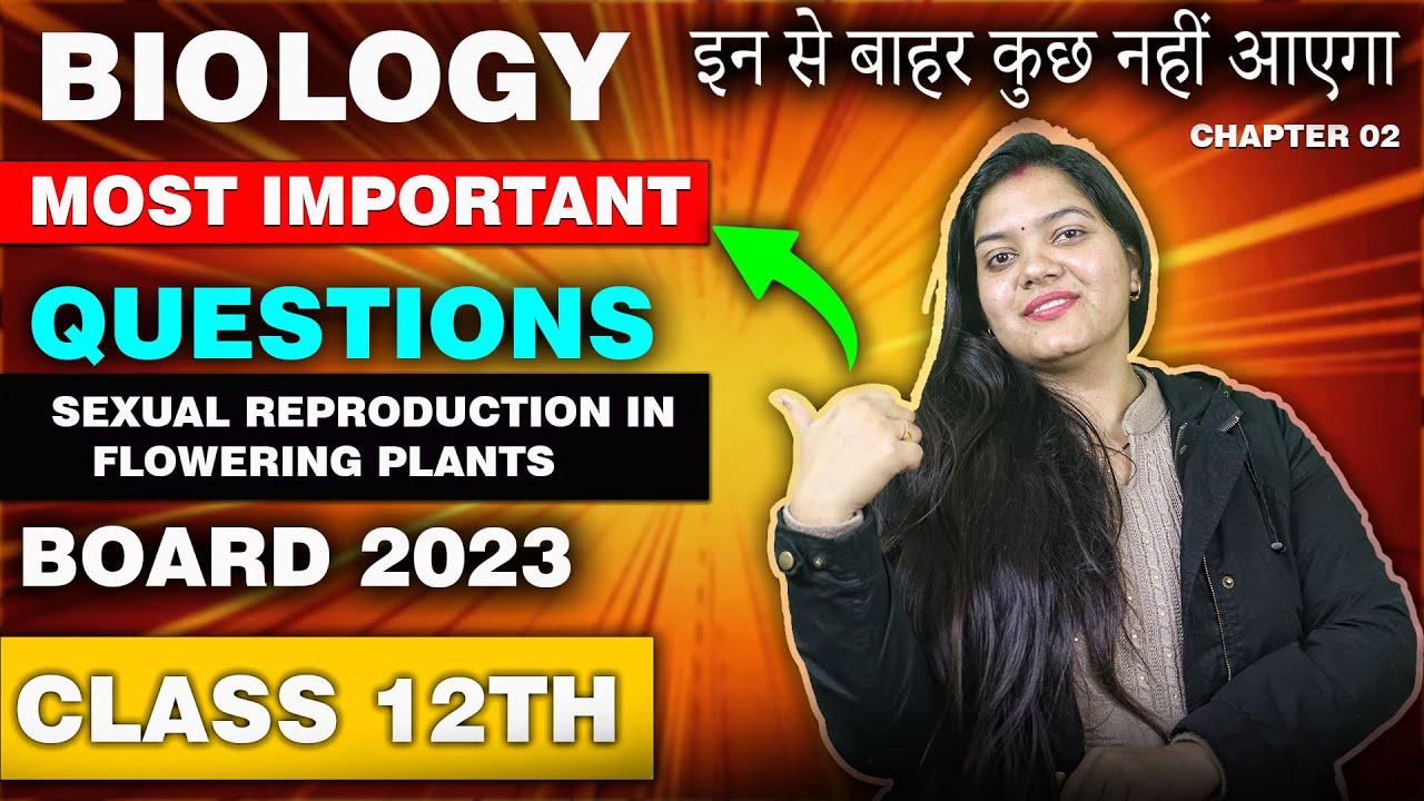 Most Important Questions - Chapter 2 | Biology Class 12 | Sexual ...