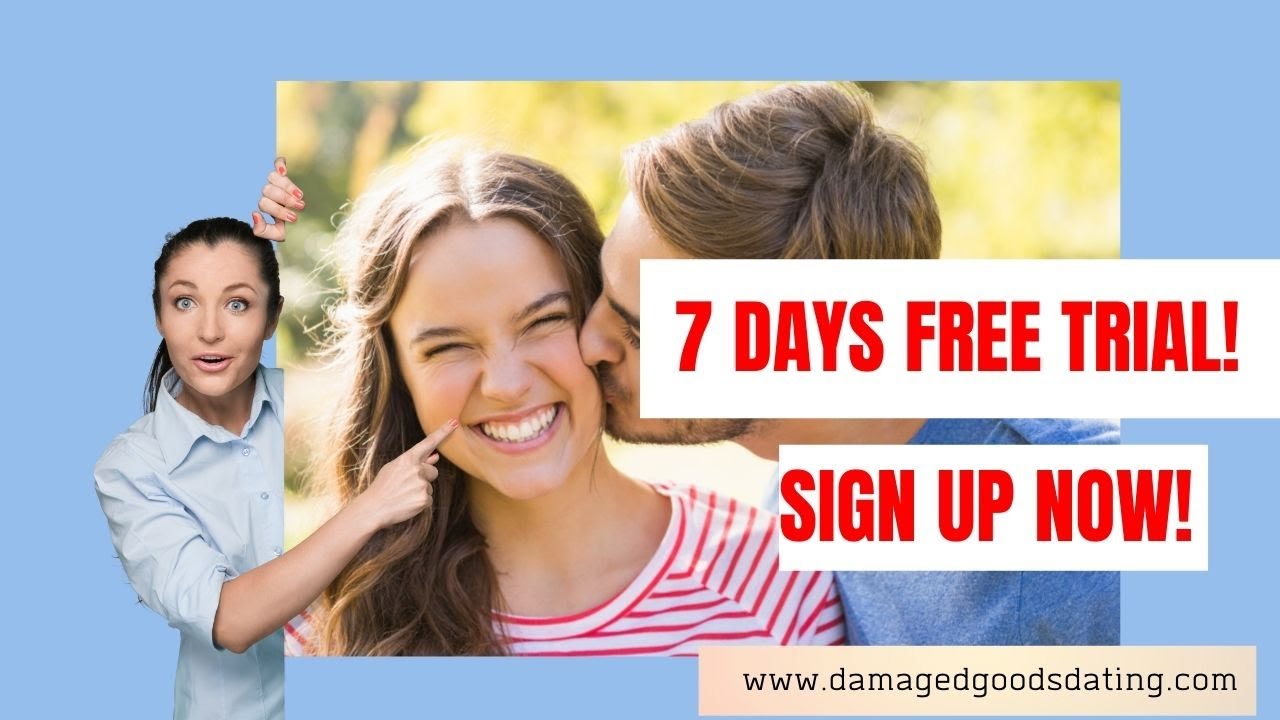 7 Days Free Trial On Online Dating Site | Damaged Goods Club | - YouTube