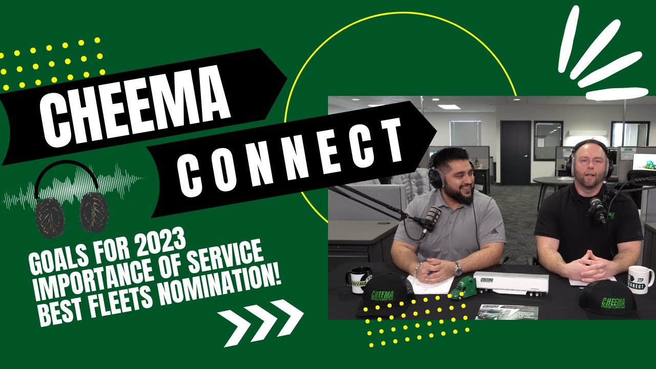 CHEEMA CONNECT - GOALS FOR 2023, IMPORTANCE OF SERVICE, BEST FLEETS ...
