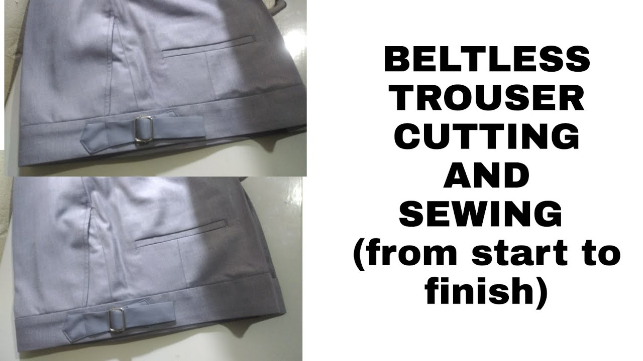 BELTLESS TROUSER (cutting and Sewing) trouser - YouTube