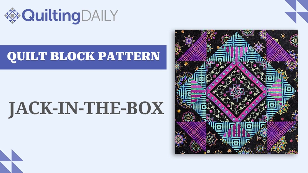 Free Quilt Block Pattern_Jack-in-the-Box - YouTube