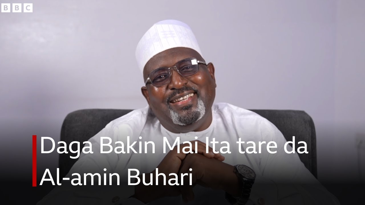 ...Daga Bakin Mai Ita tare da Al-amin Buhari - YouTube