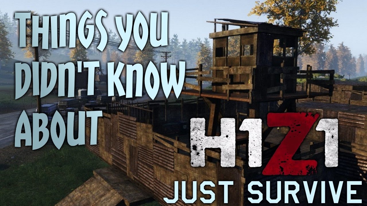 Things You Probably Didn't Know About H1Z1: Just Survive! #1 - YouTube