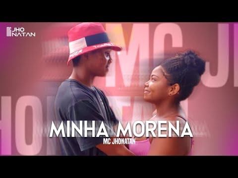 MC Jhonatan - MINHA MORENA (Clipe official ) - YouTube