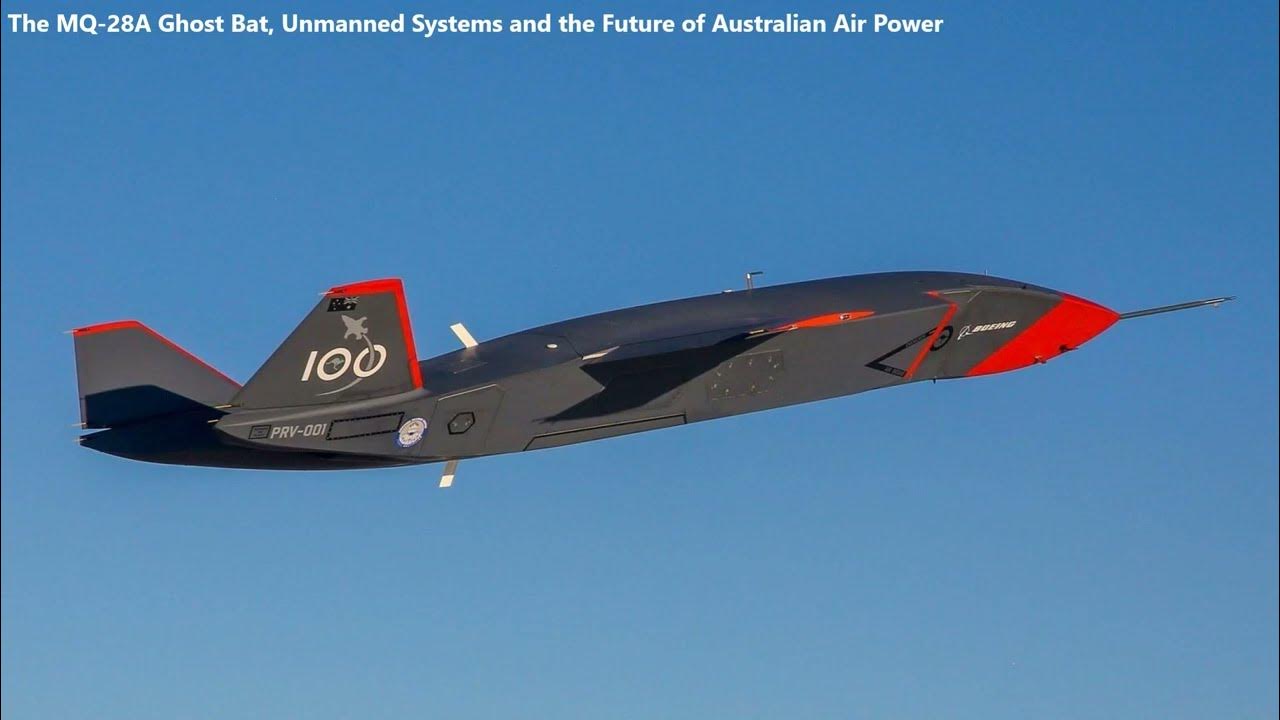 The MQ-28A Ghost Bat, Unmanned Systems and the Future of Australian Air Power - YouTube