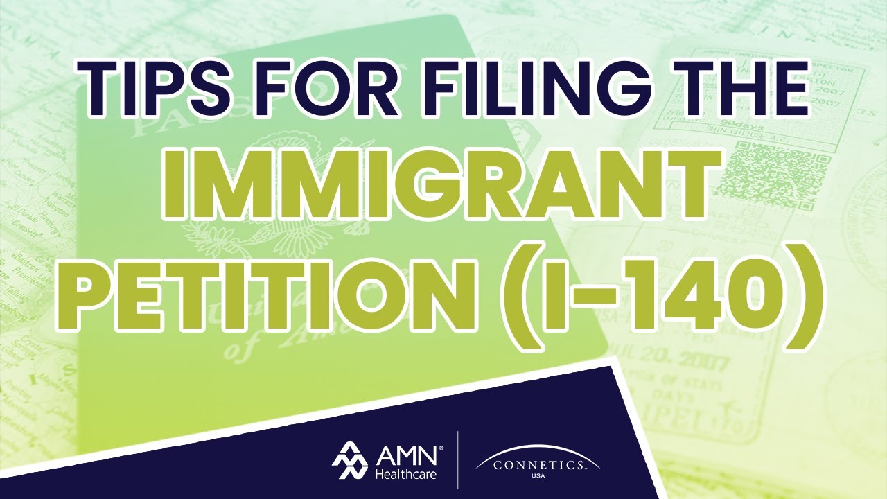 Tips for Filing the Immigrant Petition (I-140) - YouTube