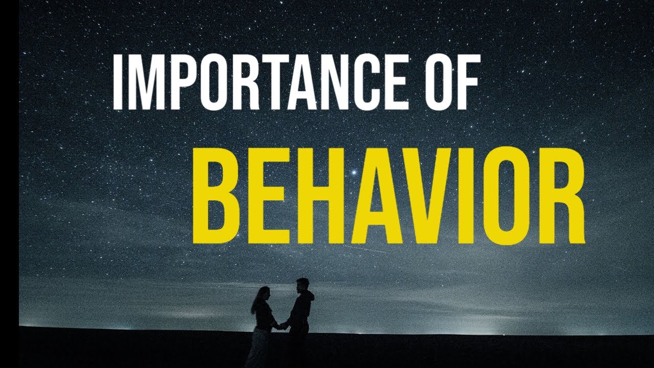 Importance of Behavior | Good behavior is very important in life | A ...