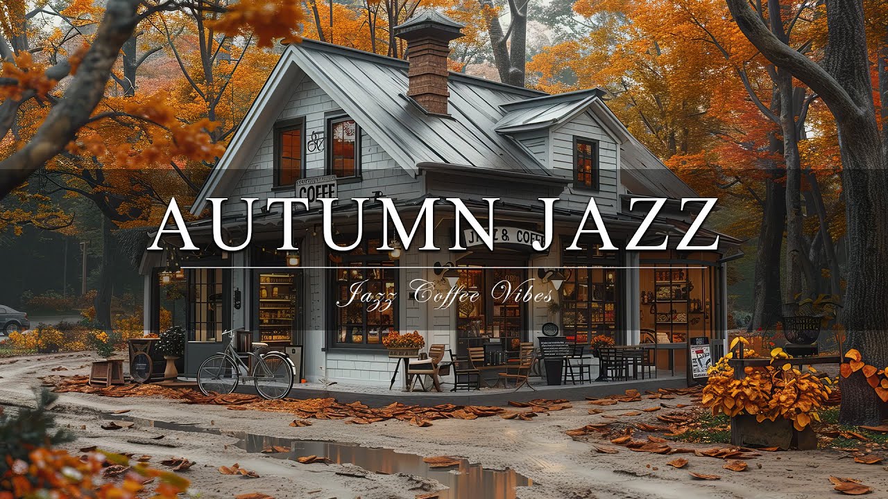 Autumn Jazz Music - Relax Fall Smooth Jazz Piano Instrumental Music ...