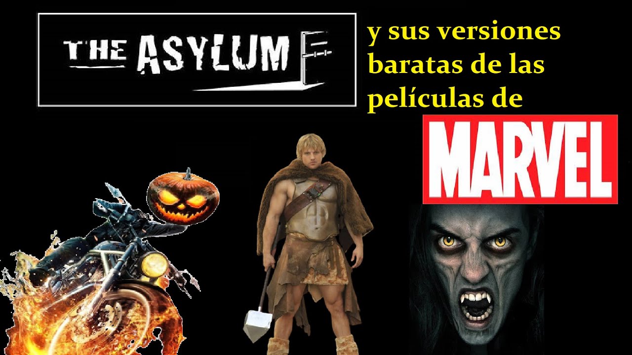 The Asylum... y sus películas de Marvel. - YouTube