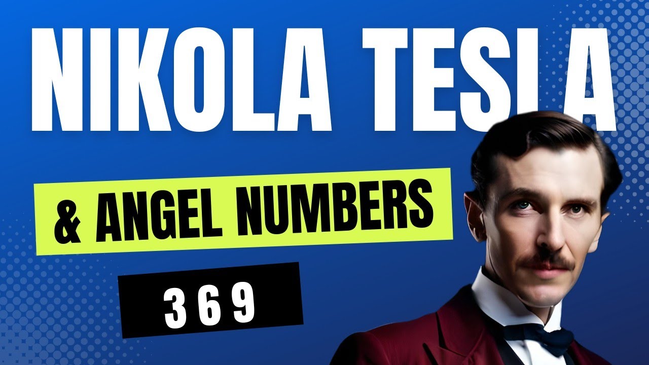 NIKOLA TESLA on SYNCHRONICITIES and Angel Numbers 369 - YouTube