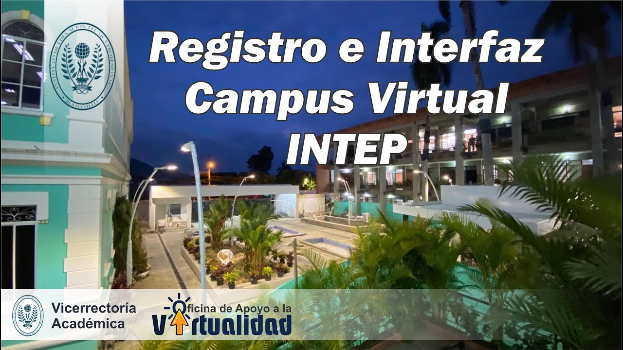 Registro e interfaz del campus virtual INTEP - YouTube