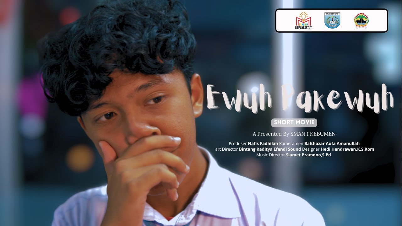"EWUH PAKEWUH". - a Film by SMAN 1 KEBUMEN. # ...