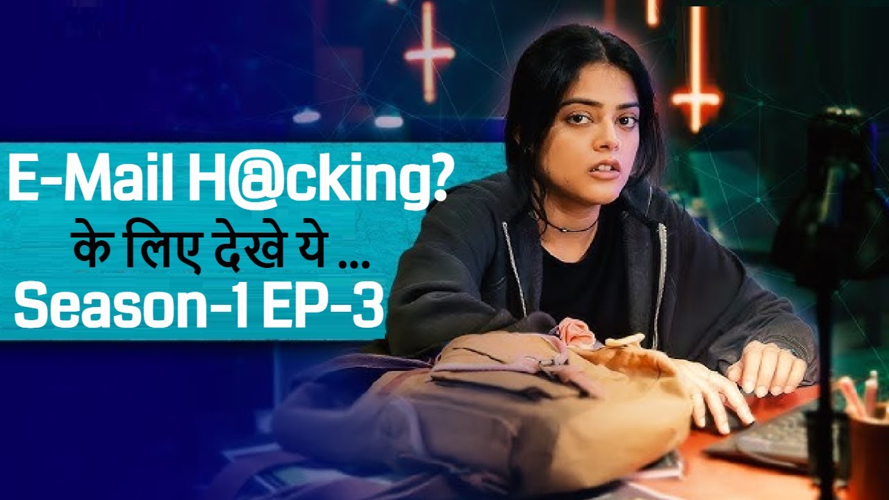 Hack Crimes Online Webseries Episode #3 | Riddhi Kumar & Vipul Gupta ...