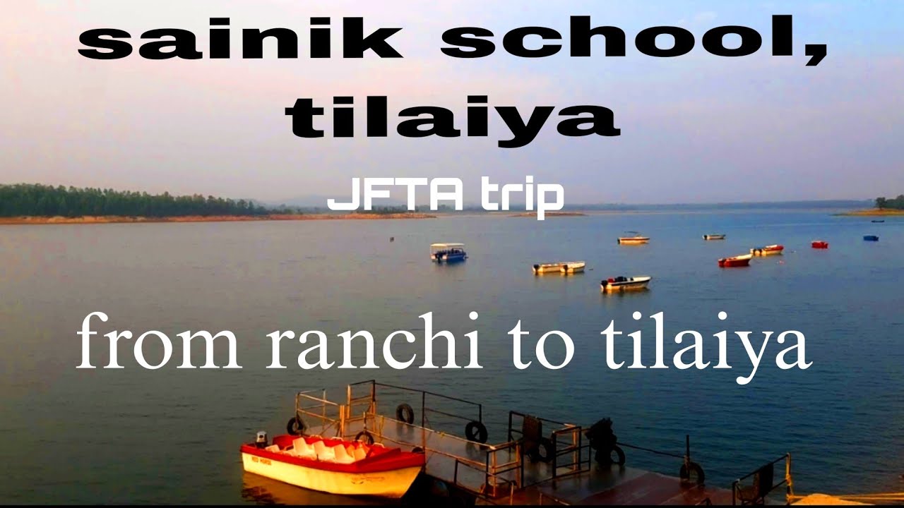sainik school tilaiya | ranchi to jhumri tilaiya | dk mehta vlogs - YouTube