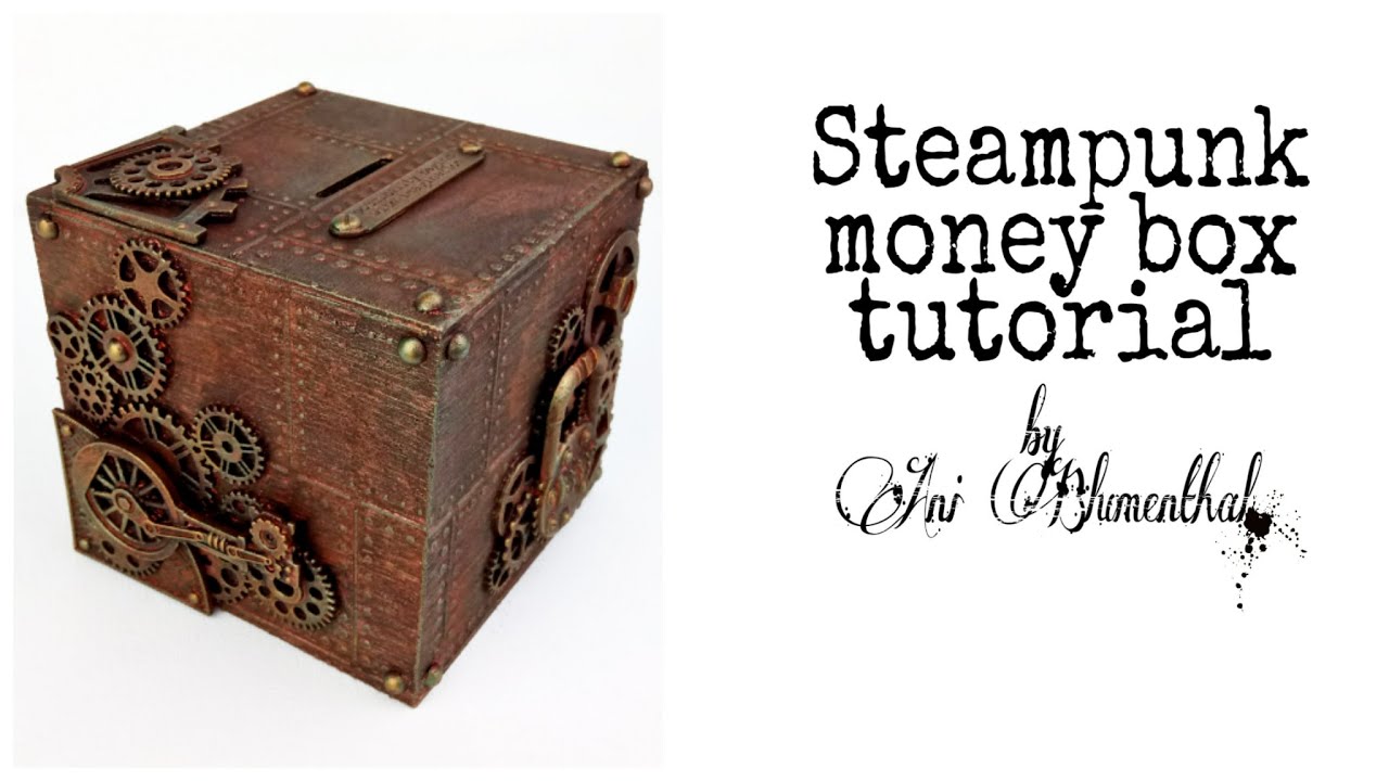 steampunk money box dt project for cre-artive corner - YouTube