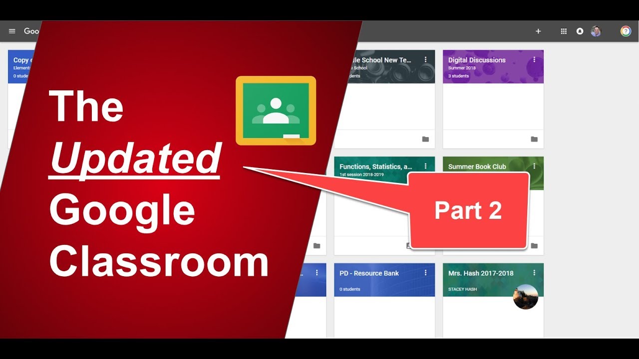 Updated Google Classroom Part 2 - YouTube