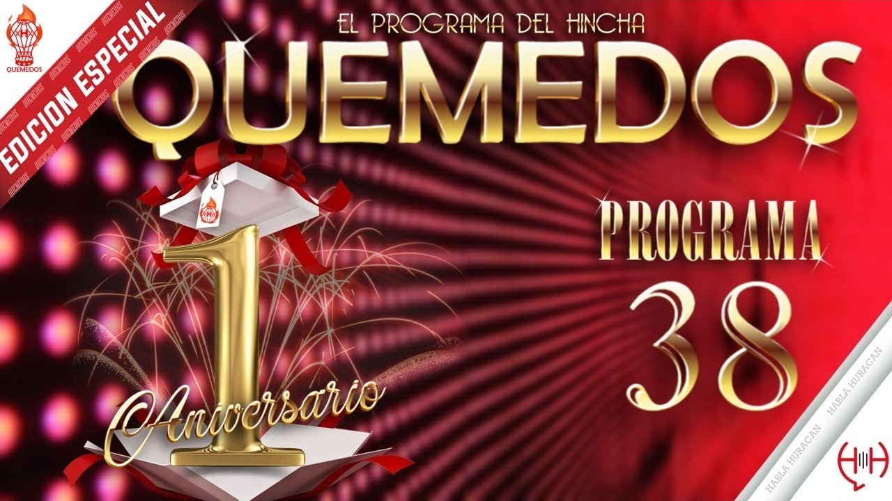 🎈 QUEMEDOS (QUEME2) - PROGRAMA NUMERO 38 - Temporada 2 - YouTube