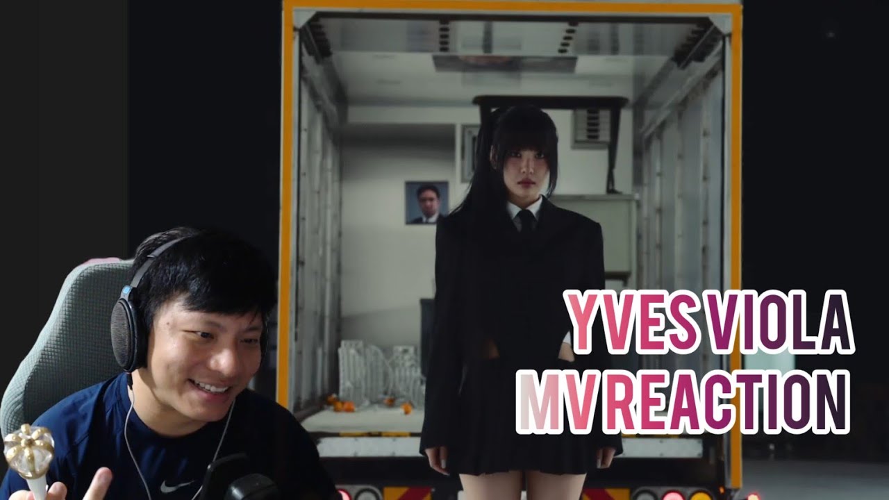[MV Reaction] Yves 이브 Viola - YouTube