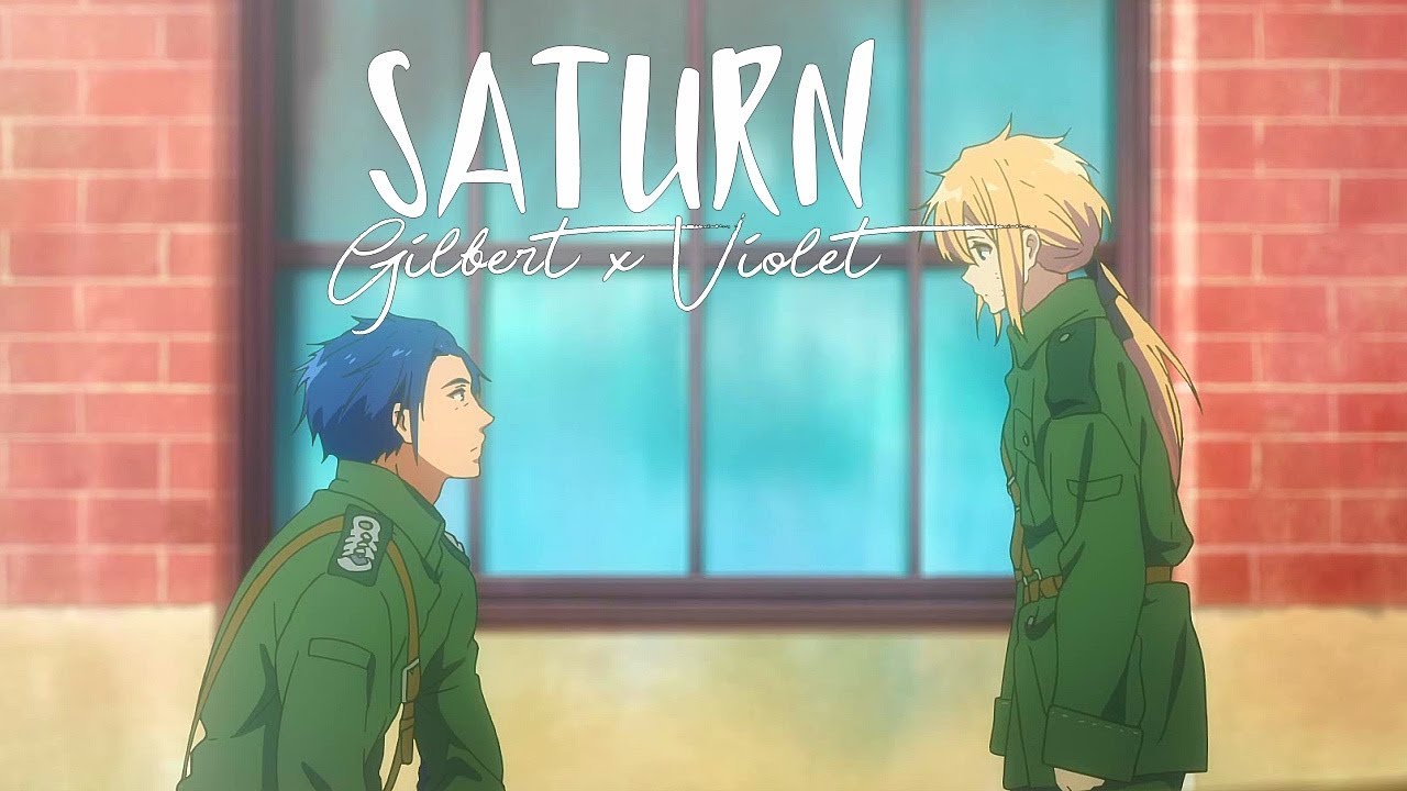 Gilbert & Violet | Violet Evergarden | Saturn | AMV - YouTube Music