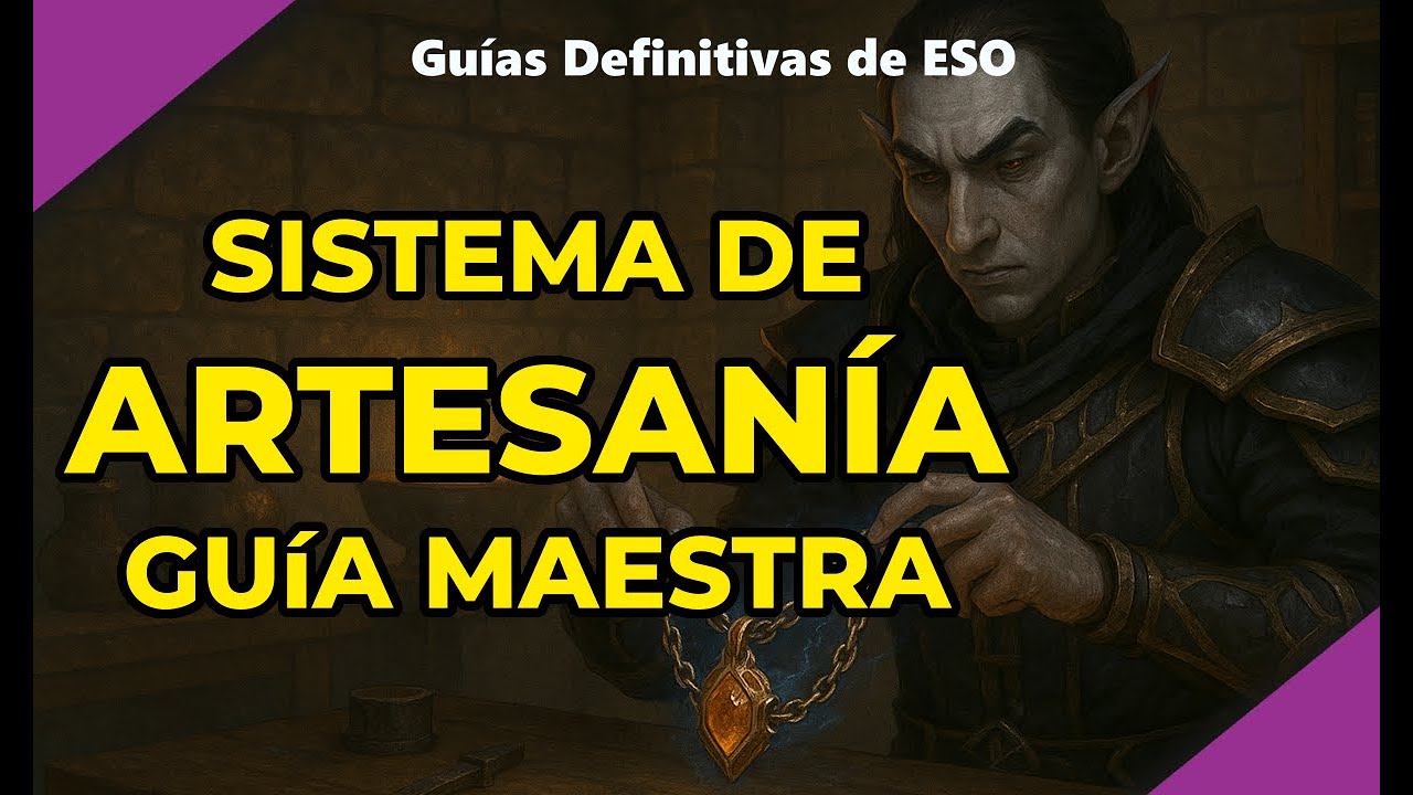 ESO | Guía Definitiva de Artesanía 2025 | Masterclass, leveo ...