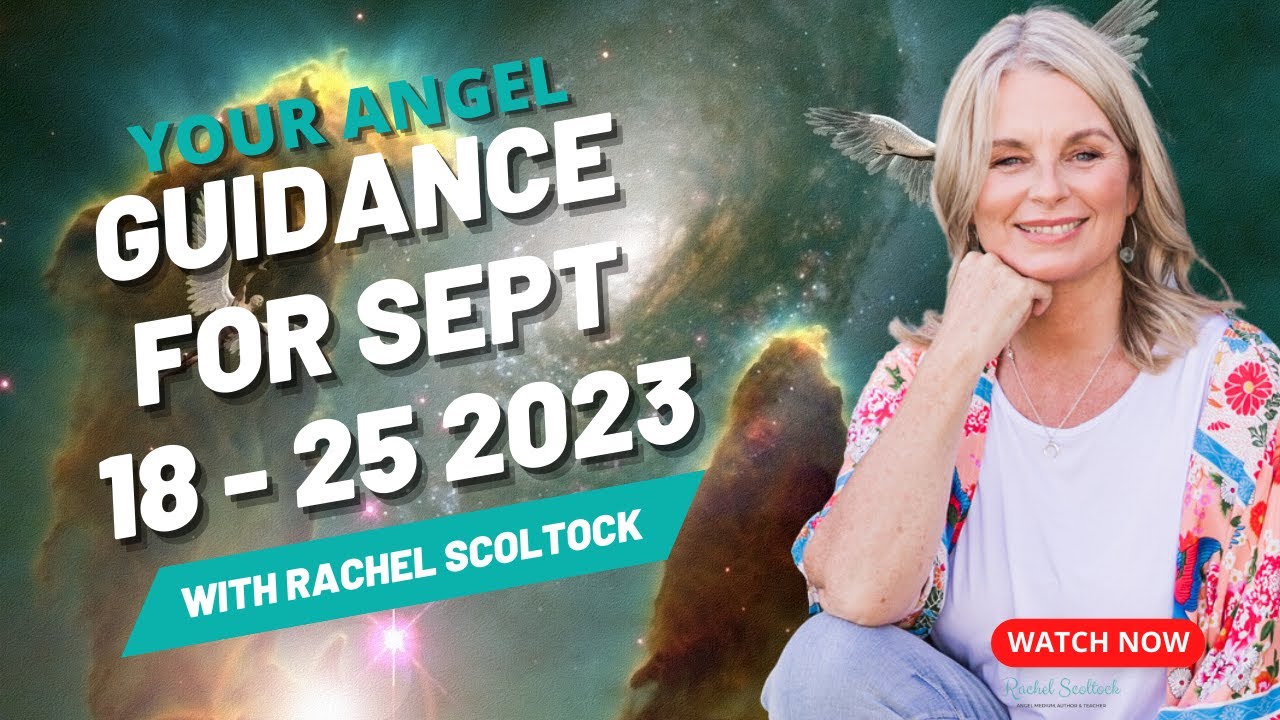 Your Angel Guidance for September 18th to 25th 2023 - YouTube
